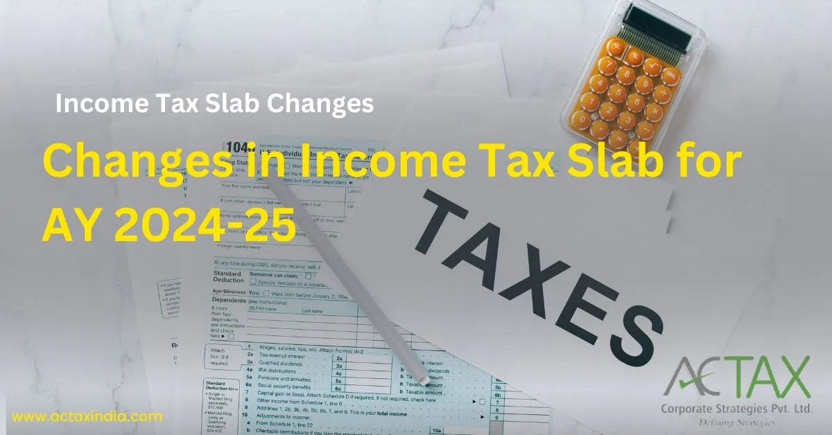 Income Tax Slab Changes: Income Tax Slab for AY 2024-25